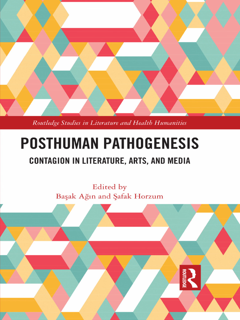 Posthuman Pathogenesis Contagion in Literature, Arts, and Media by ...