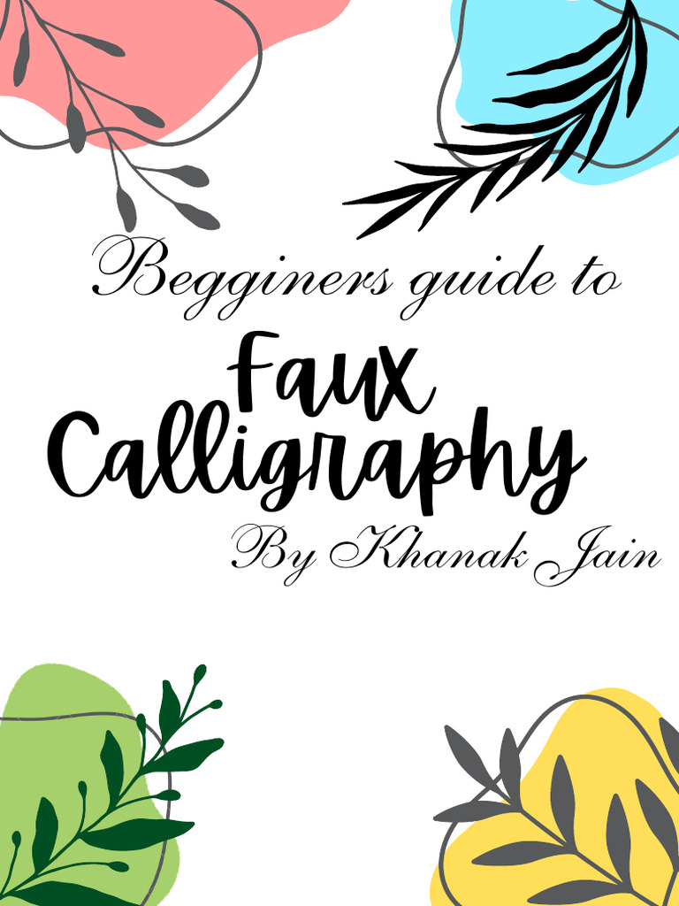 Begginers Guide To Faux Calligraphy | PDF