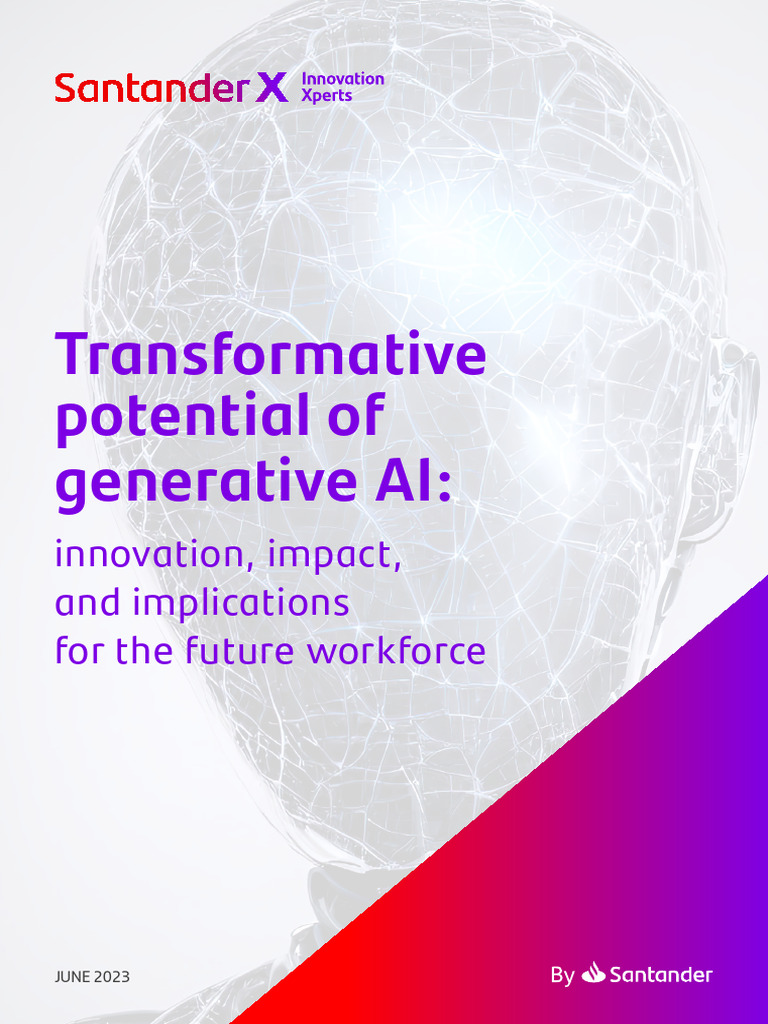 Do Santander X Xperts Transformative Potential of Generative AI | PDF