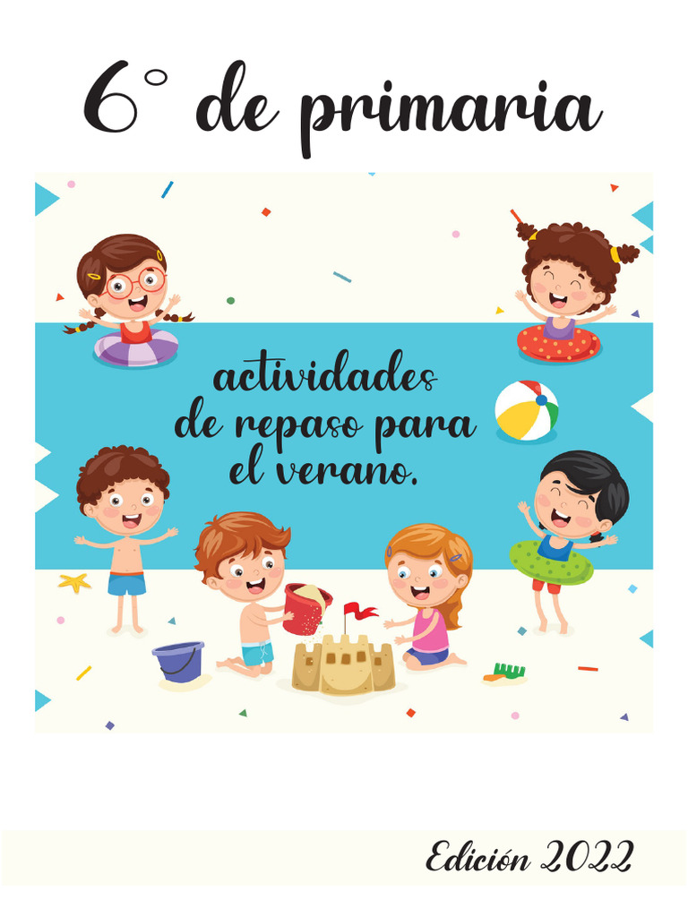 6º DE PRIMARIA_ACTIVIDADES DE REPASO PARA EL VERANO_EDICIÓN 2022 | PDF ...
