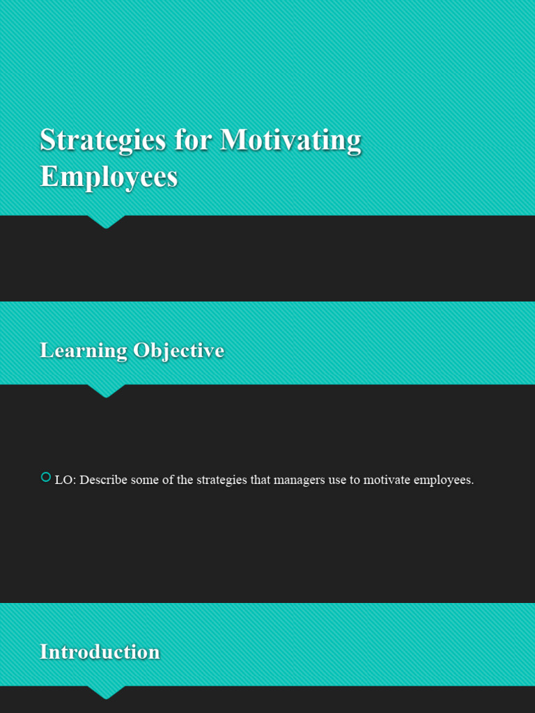 9.5 Strategies For Motivating Employees | PDF | Motivational | Motivation