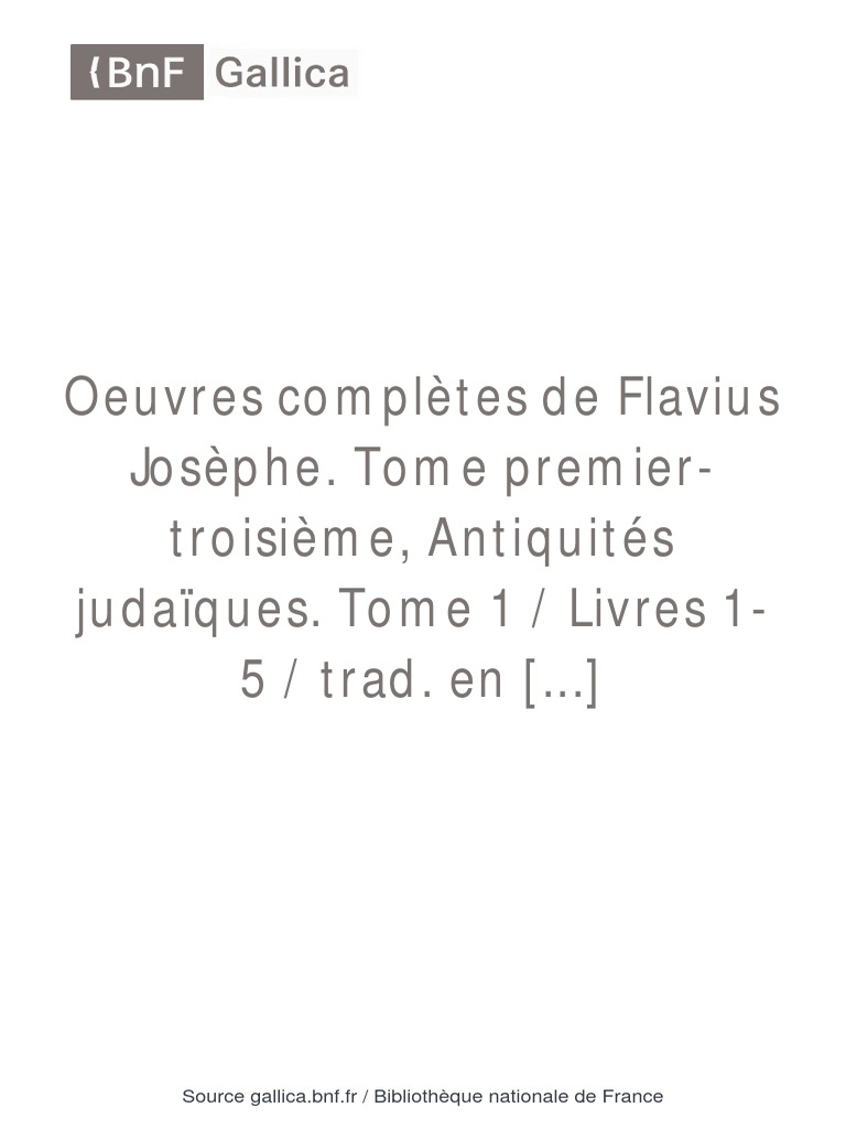 Oeuvres Complètes de Flavius Josèphe (... ) Flavius Josèphe Bpt6k75904g ...