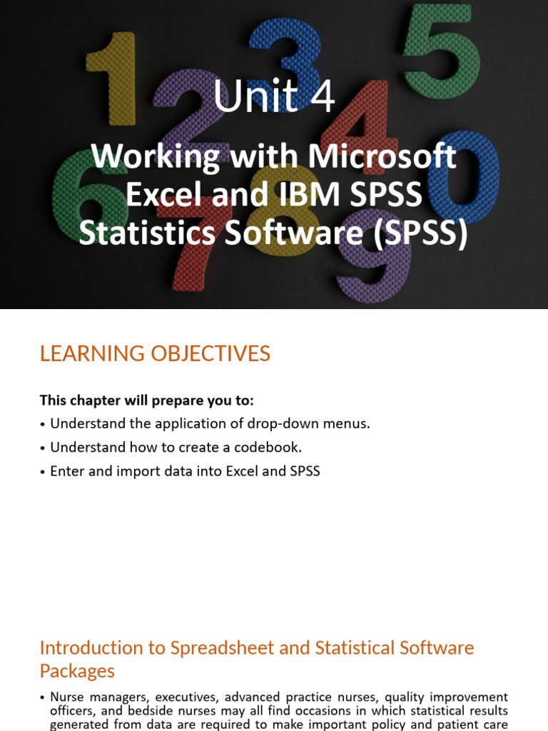 Unit 4 Working With Microsoft Excel and IBM SPSS Statistics Software ... Unit 4 Working With Microsoft Excel and IBM SPSS Statistics Software ...