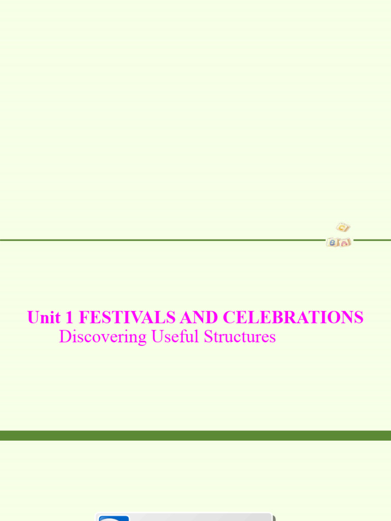 (课件) Unit 1 Festivals and Celebrations-Discovering Useful Structures | PDF | Foreign Language ...