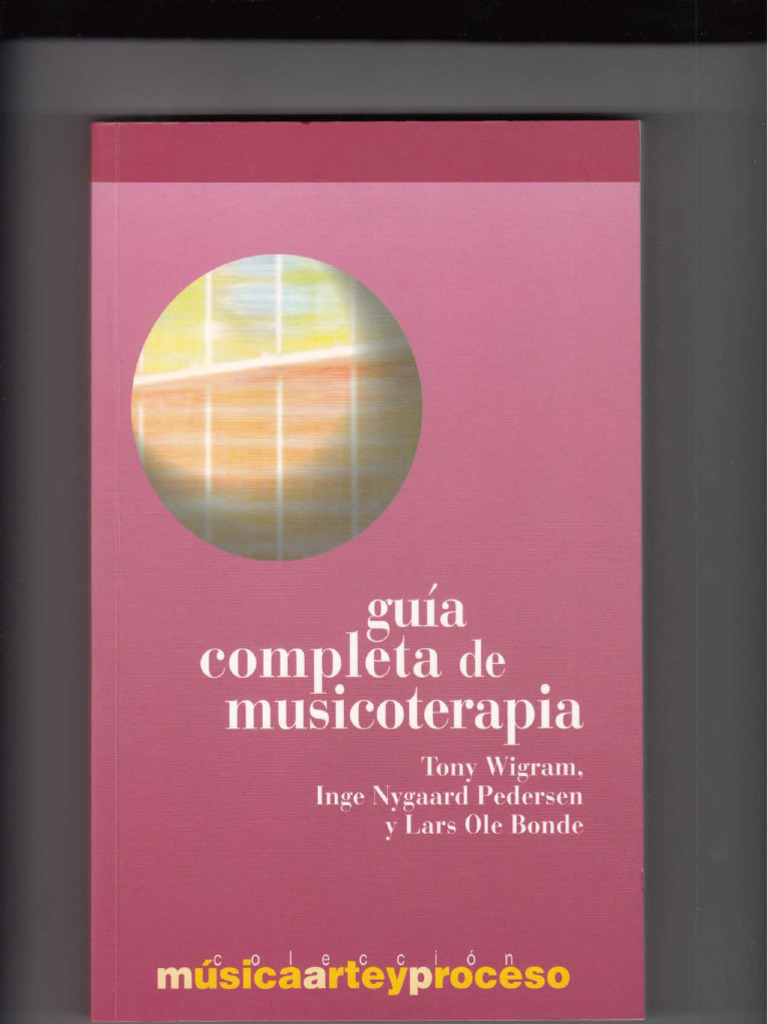 Guía Completa Musicoterapia WIGRAM 01 | PDF