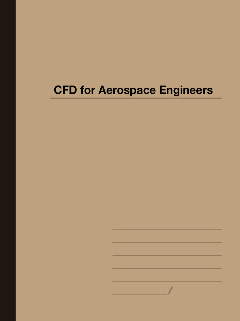 CFD For Aerospace Engineers | PDF | Fluid Dynamics | Navier–Stokes ...