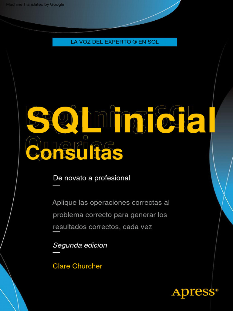 Libro Sql Consultas Traducido Al Español Pdf Derechos De Autor Sql 