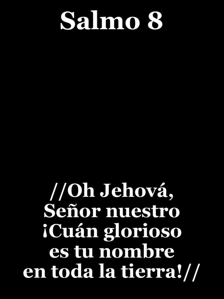 Salmo 8. Oh Jehová, Señor Nuestro | PDF