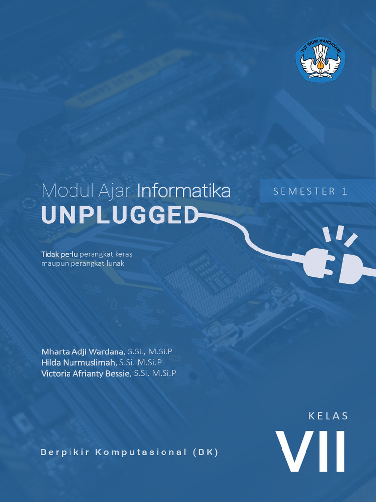 Modul Ajar Informatika - Berpikir Komputasional (BK) - Unplugged Kelas VII Semester 1 - Fase D | PDF