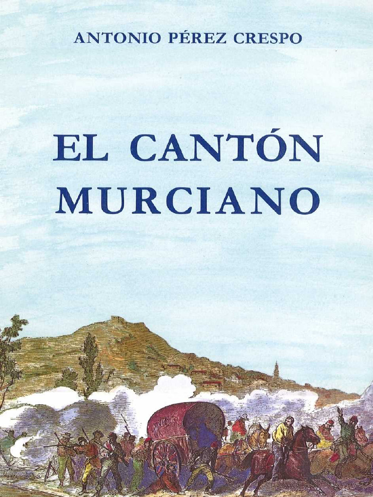 El Canton Murciano | PDF | Teorías políticas | Política de españa