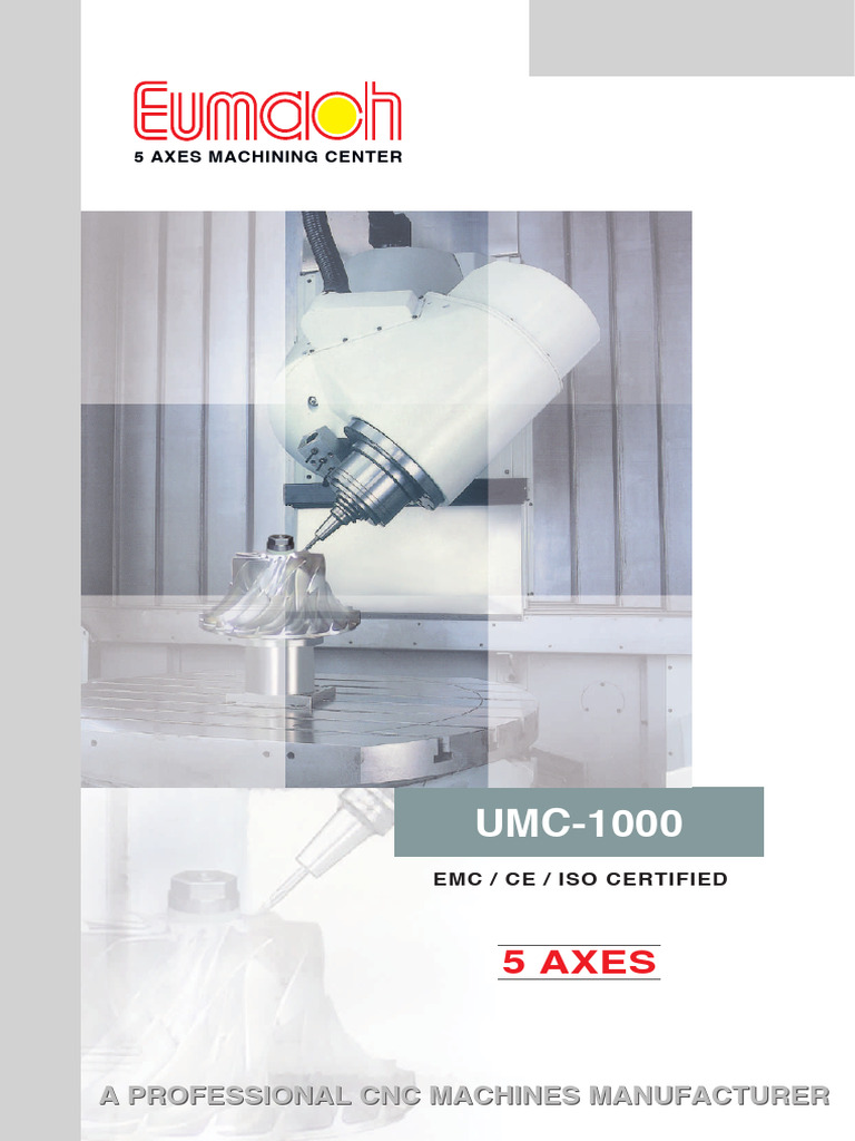 Eumach - Umc - 5 Axis VMC Umc-1000 | PDF | Rotation Around A Fixed Axis | Numerical Control