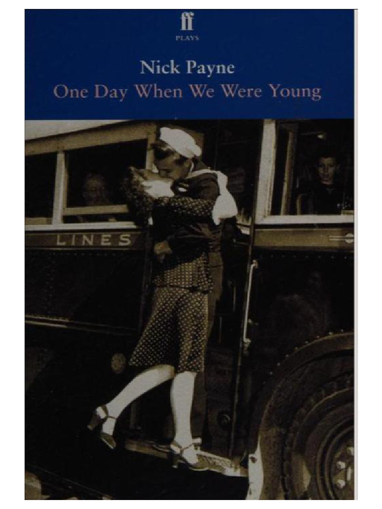 Nick Payne - One Day When We Were Young | PDF