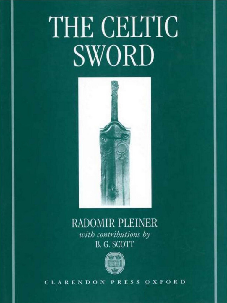 Radomír Pleiner The Celtic Sword Clarendon Press 1993 | PDF | Sword | Celts