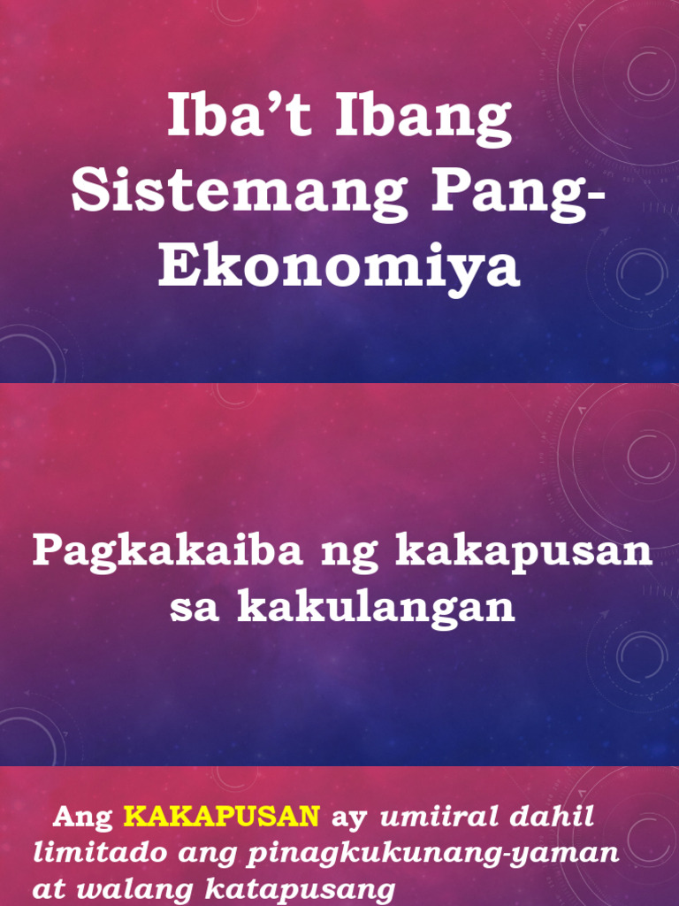 AP 9 - q1 - Aralin 2 - Iibat Ibang Sistemang Pang Ekonomiya | PDF