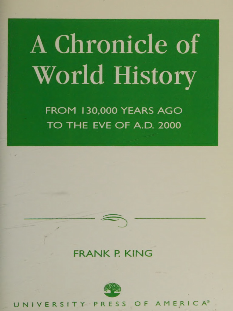 Frank King - A Chronicle of World History - From 130,000 Years Ago To ...