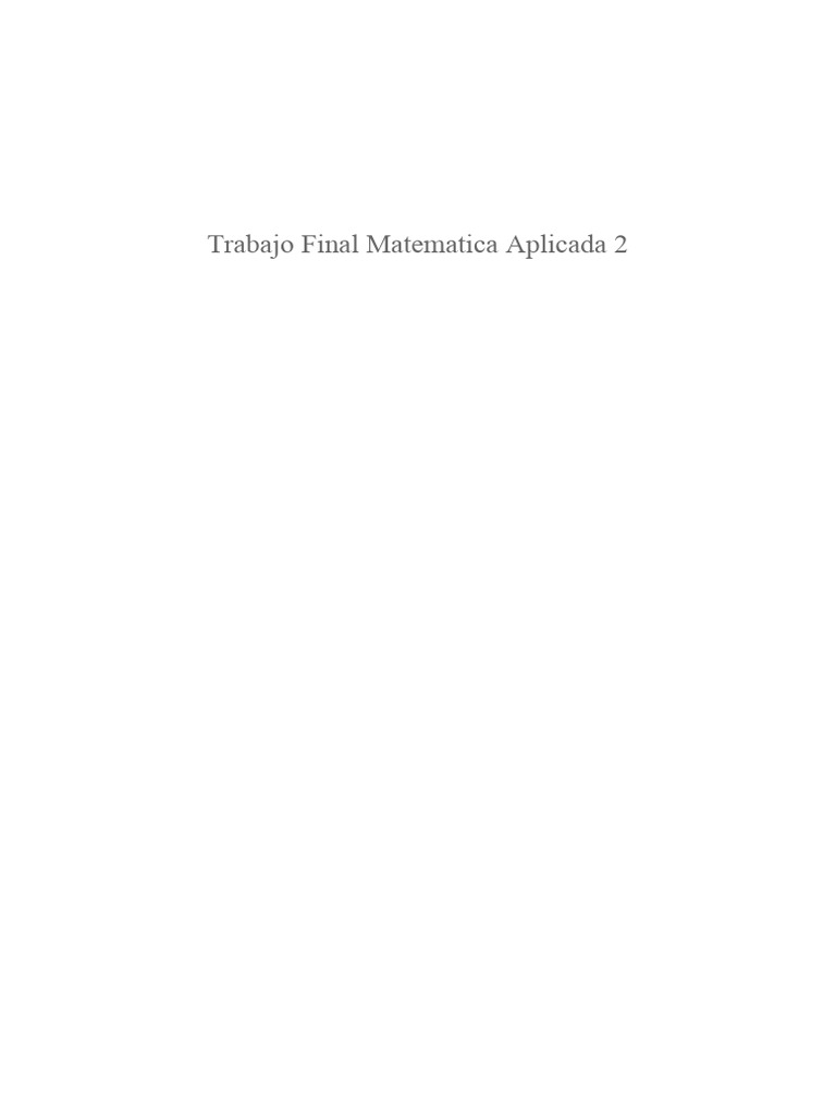 Trabajo Final Matematica Aplicada 2 | PDF | Logaritmo | Matemáticas Aplicadas
