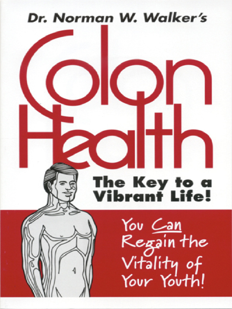 Colon Health The Key To Vibrant Life | PDF