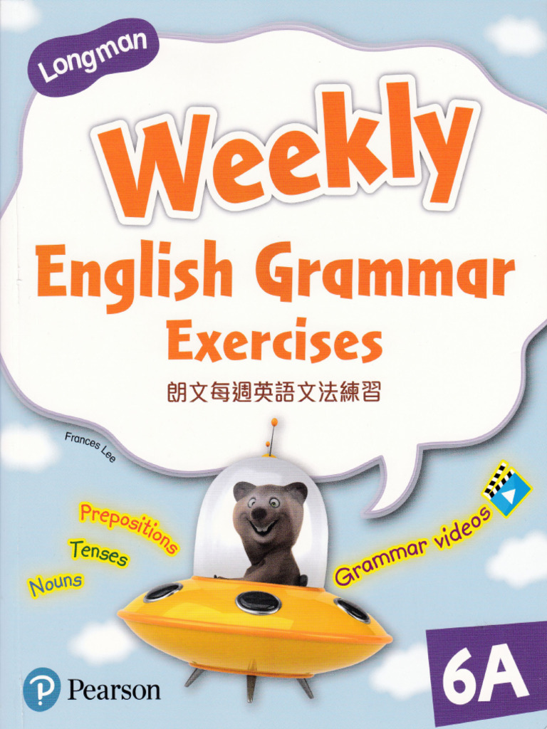 Weekly English Grammar Exercises 6A (Weekly English Grammar Exercises ...