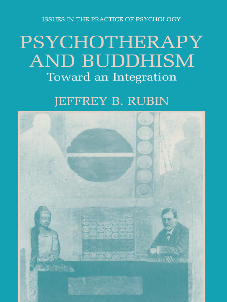 (Issues in The Practice of Psychology) Jeffrey B. Rubin (Auth.) - Psychotherapy and Buddhism ...