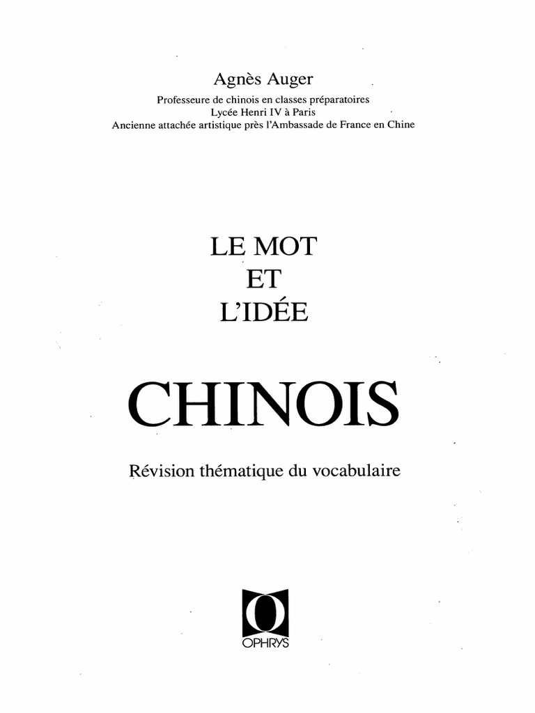 Agnès Auger - Le Mot Et L'idée - Chinois (2008, OPHRYS) - Libgen - Li | PDF