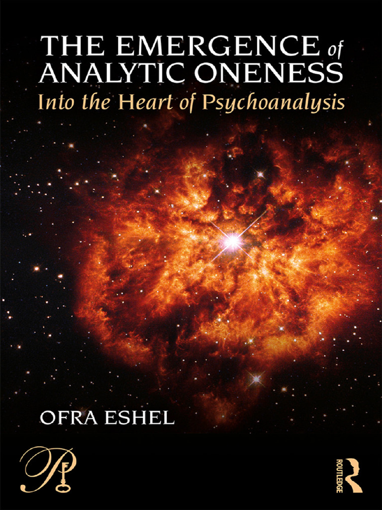 The Emergence of Analytic Oneness - Into The Heart of Psychoanalysis | PDF