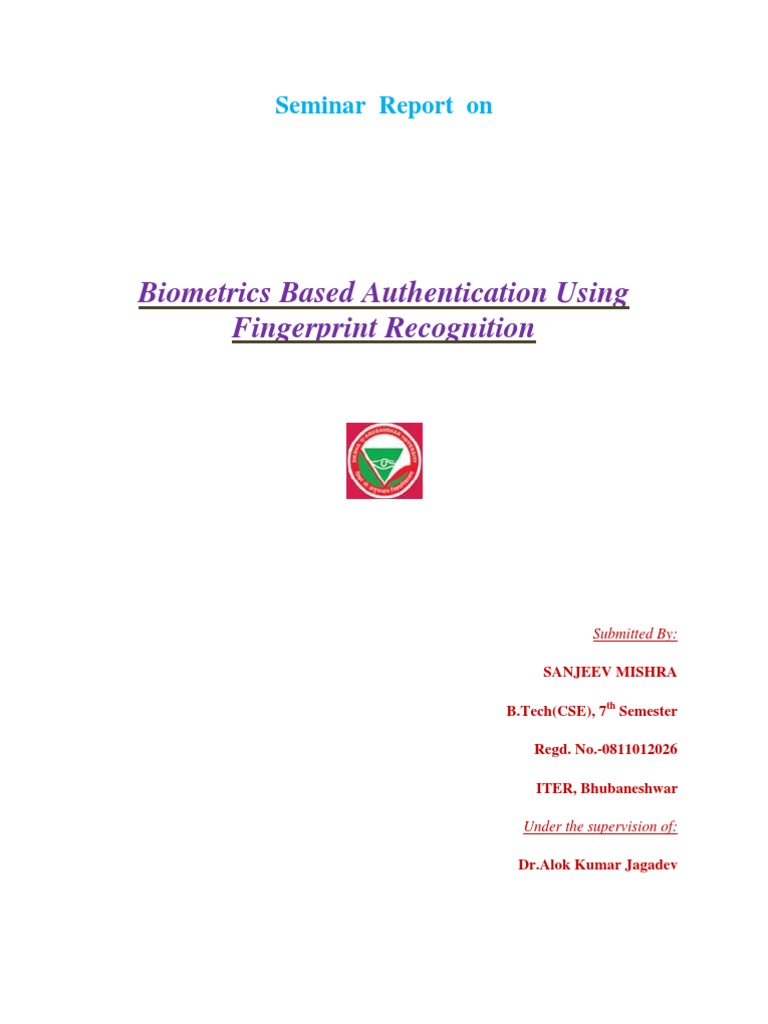 FINGERPRINT BIOMETRICS Seminar Report | PDF | Fingerprint | Biometrics