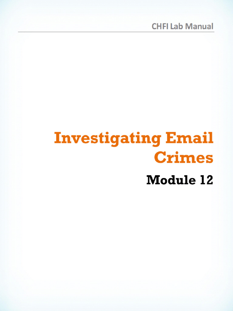 CHFIv9 Labs Module 12 Investigating Email Crimes | PDF