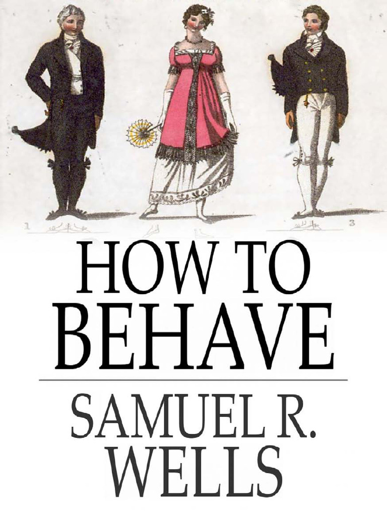 How To Behave A Pocket Manual of Etiquette, and Guide To Correct ...