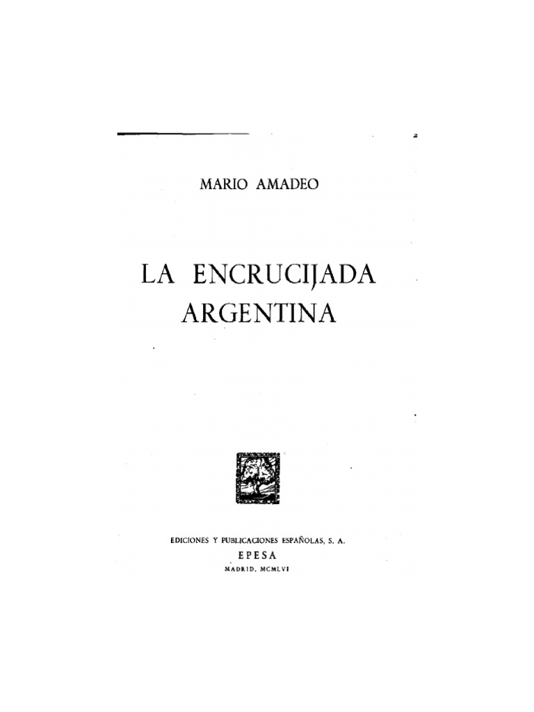 Mario Amadeo, La Encrucijada Argentina | PDF
