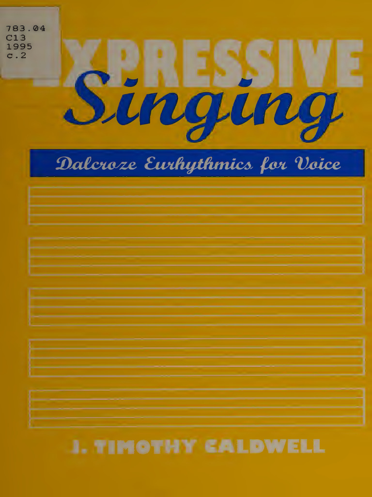 Expressive Singing with Dalcroze Methods | PDF | Vocal Pedagogy | Singing
