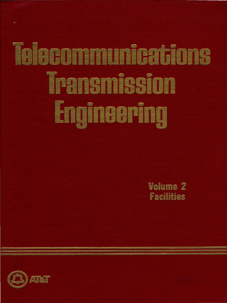 Telecommunications Transmission Engineering Vol 2 Facilities 1ed 1977 | PDF