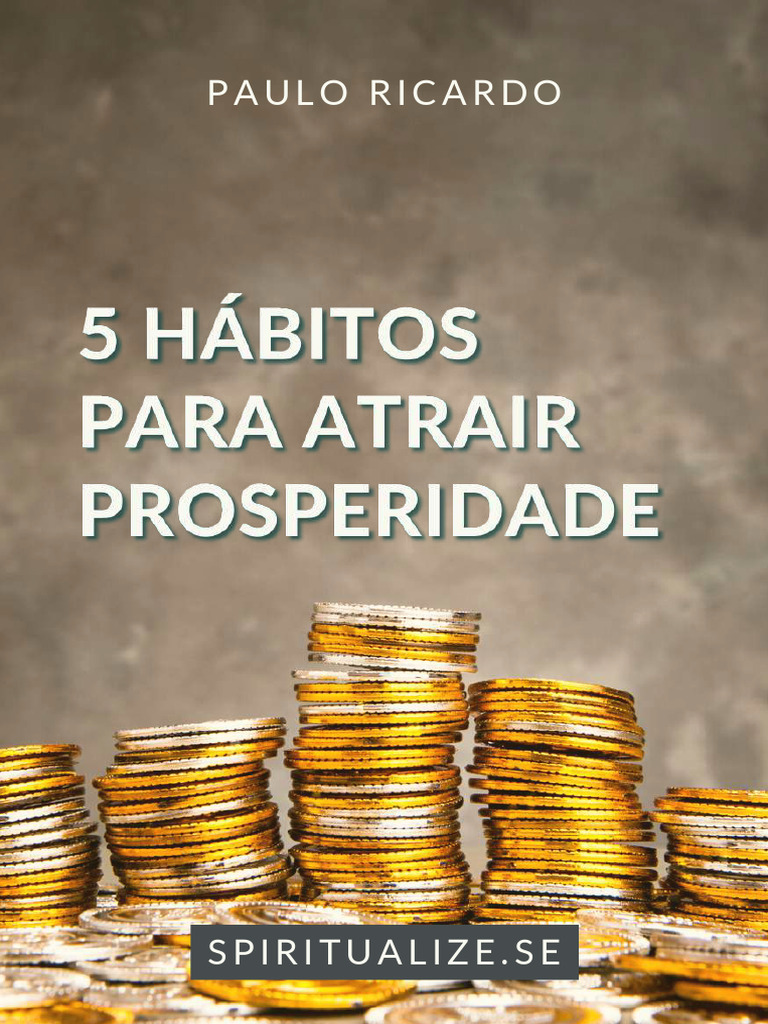 Ebook - 5 Hábitos para Atrair A Prosperidade | PDF