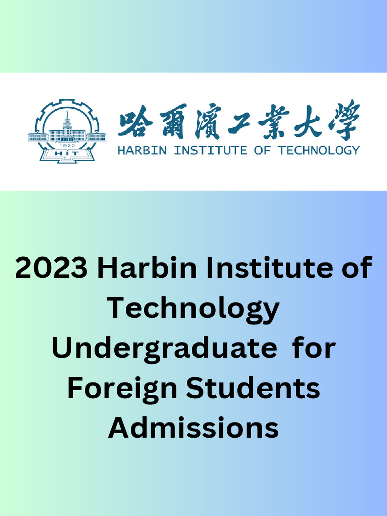2023-Harbin Institute of Technology Undergraduate For Foreign Students Admissions | PDF