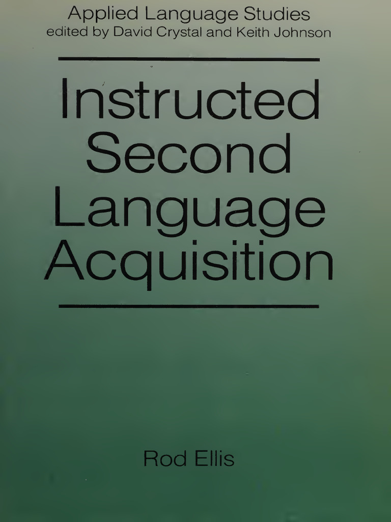 Instructed Second Language Acquisition - Learning in The Classroom | PDF | Applied Linguistics ...