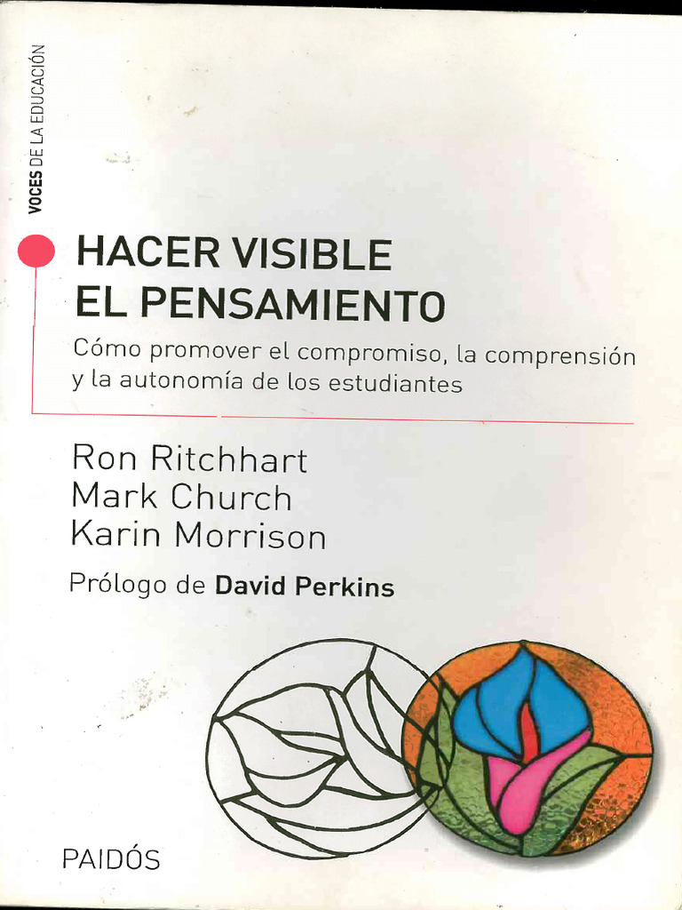 Hacer Visible El Pensamiento - Ritchhart-Church-Morrison - Pag 108-116 ...
