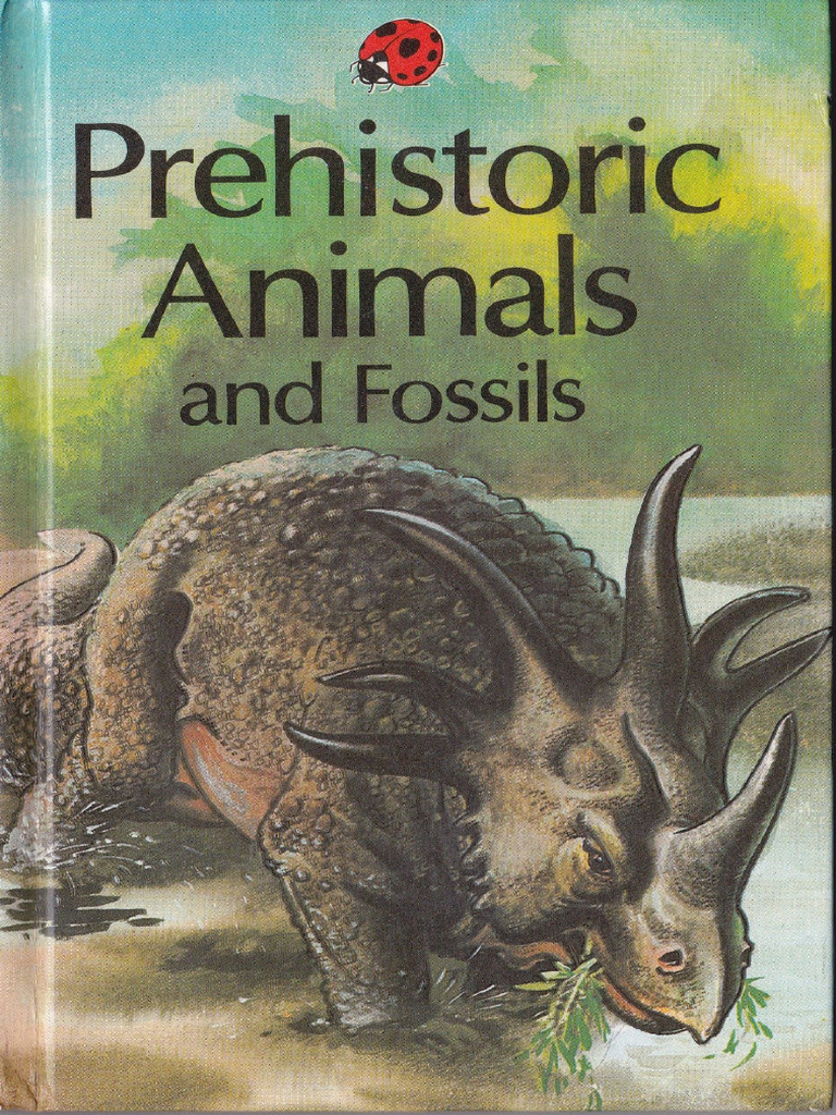 Prehistoric Animals and Fossils | PDF