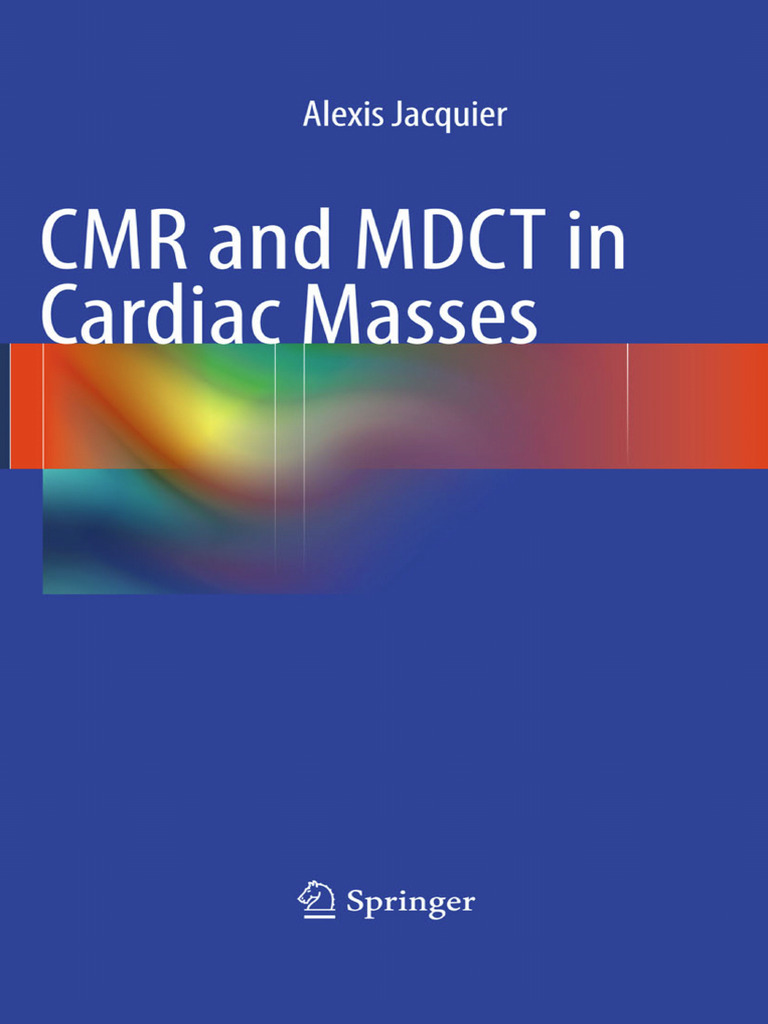 Jacquier - CMR and MDCT in Cardiac Masses | PDF