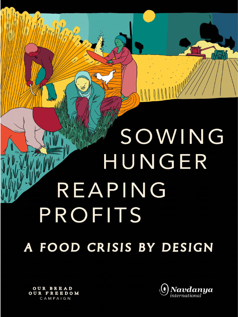 SOWING HUNGER REAPING PROFITS REPORT d1 | PDF