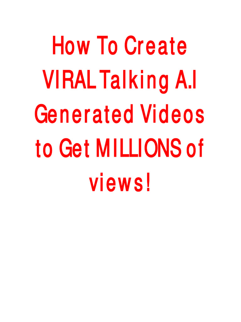 How To Create Viral Talking A I Generated Videos Pdf Computer