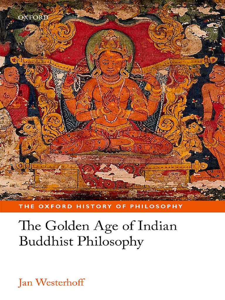 The Golden Age of Indian Buddhist Philosophy - Jan Westerhoff - 2018 ...