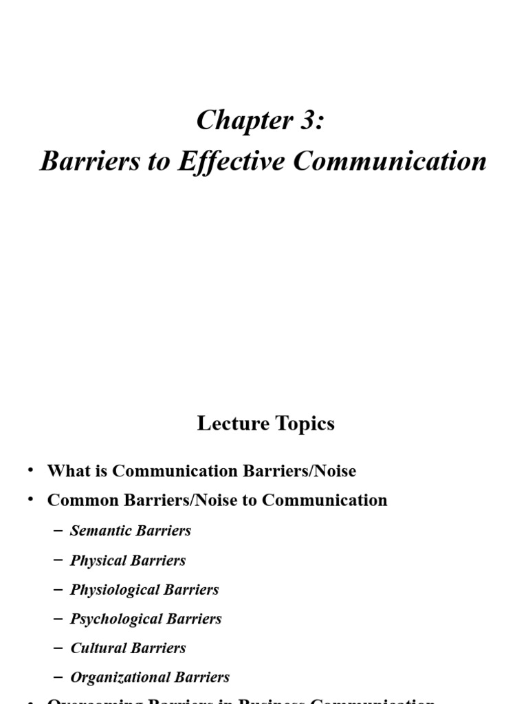 Chapter 3 - Barriers To Effective Communication | PDF | Communication ...