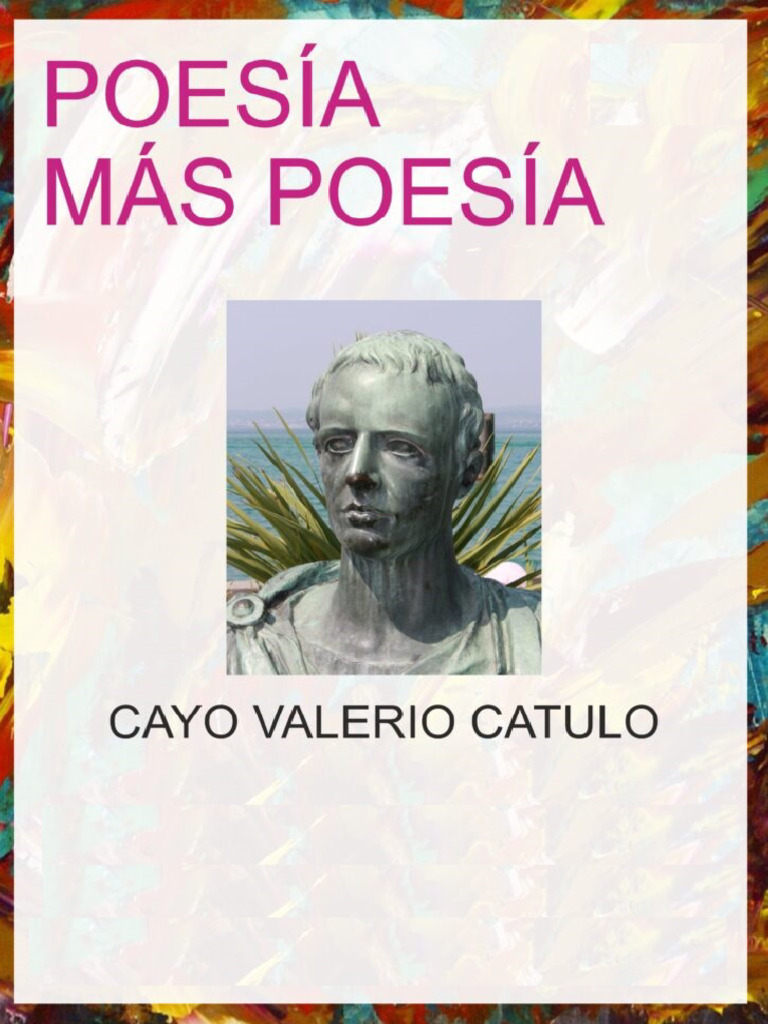 Catulo: Poesía y Pasiones en Roma | PDF | Poesía | Clásicos