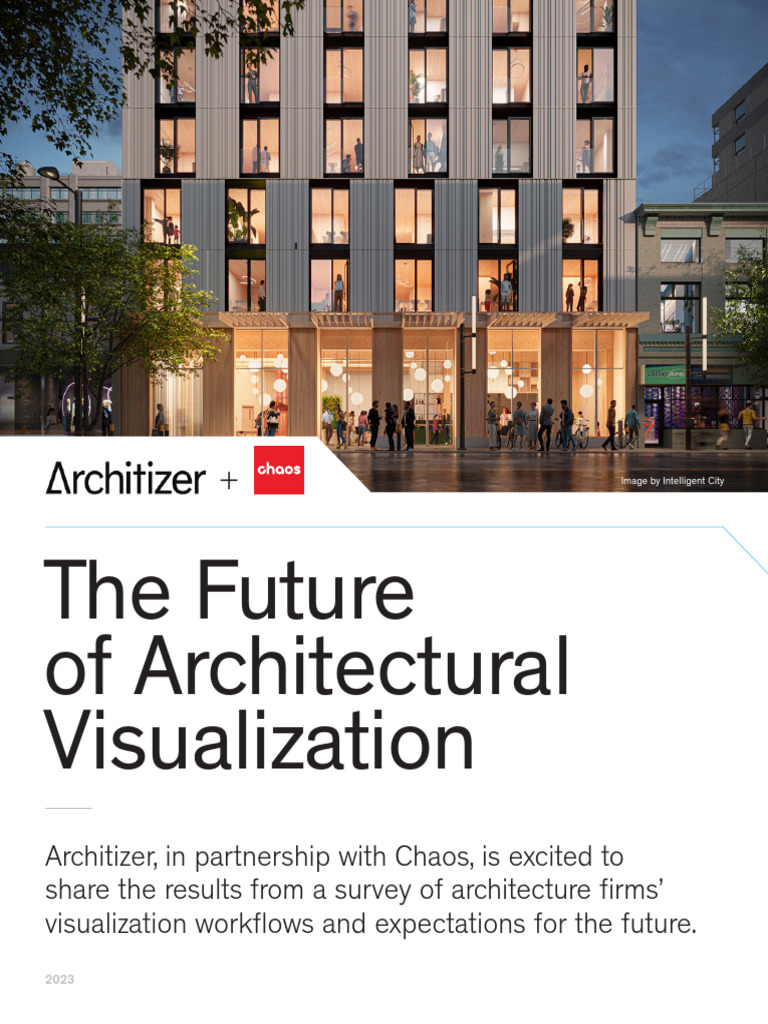 Future of Architectural Visualization Report 2023 | PDF