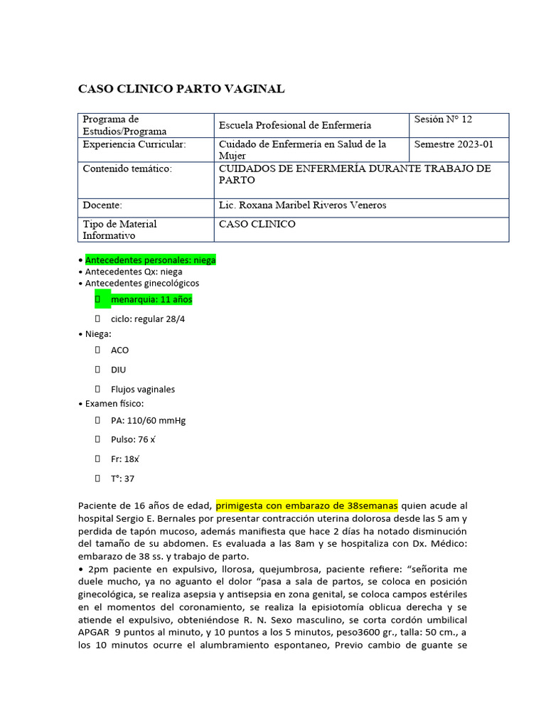 Caso Clinico Parto Vaginal 12 A1p1 | PDF | Parto | El embarazo Caso Clinico Parto Vaginal 12 A1p1 | PDF | Parto | El embarazo