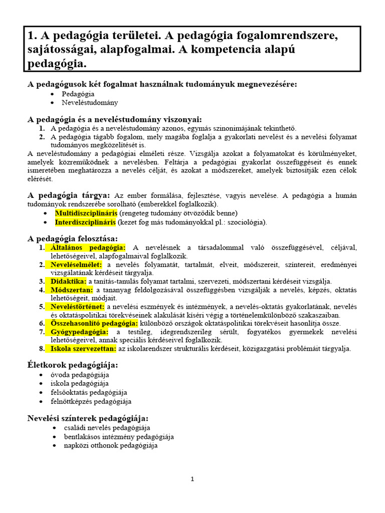 1. A pedagógia területei. A pedagógia fogalomrendszere, sajátosságai, alapfogalmai. A ...