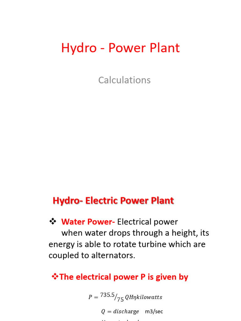 Lecture 7 Hydro Electric Calculations | PDF | Fluid Dynamics | Turbine Lecture 7 Hydro Electric Calculations | PDF | Fluid Dynamics | Turbine