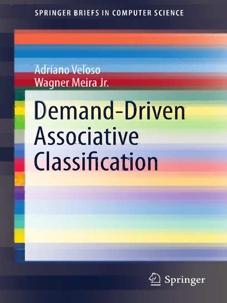 Demand-Driven Associative Classification by Adriano Veloso, Wagner ...