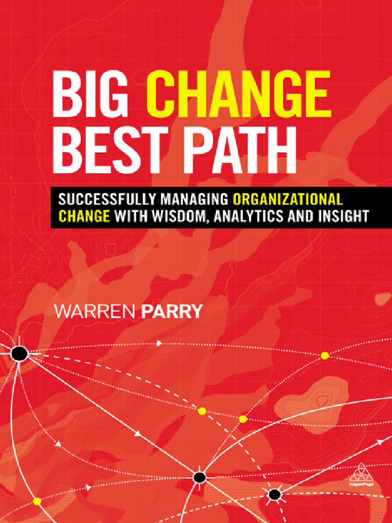 Big Change Best Path - Warren Parry | PDF | Career & Growth
