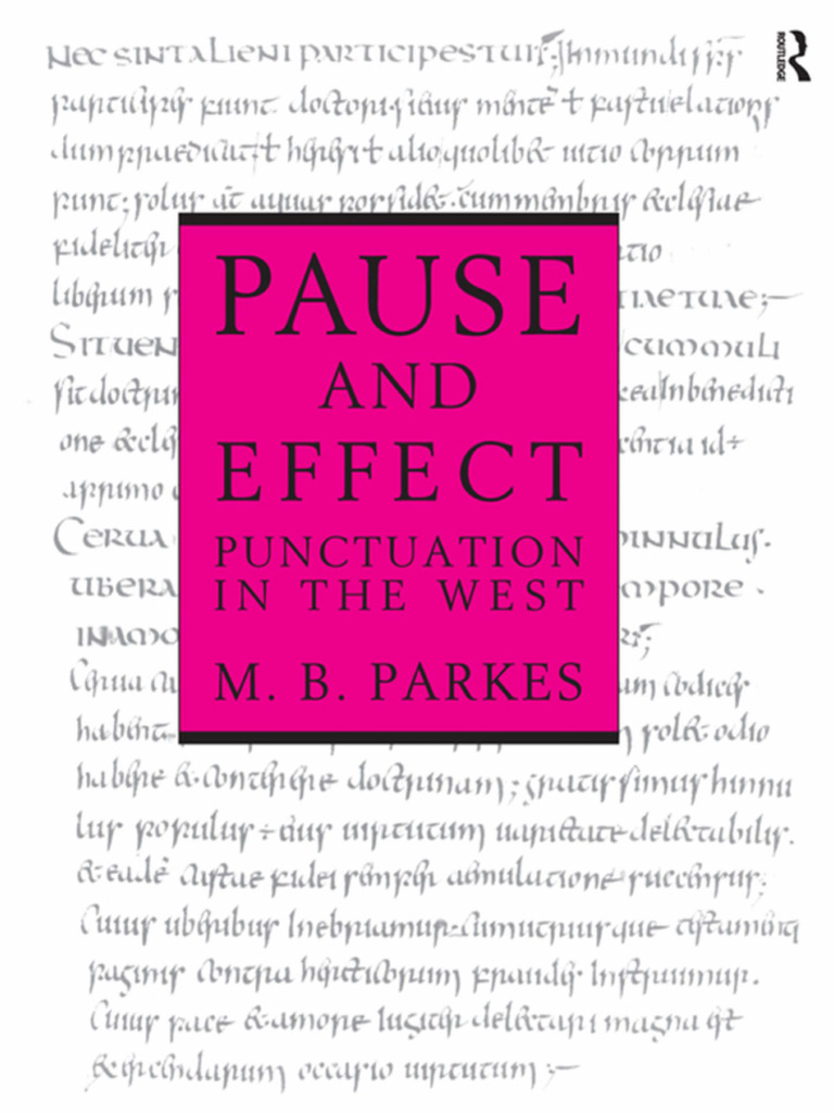 M. B. Parkes - Pause and Effect - An Introduction To The History of P | PDF | Classics