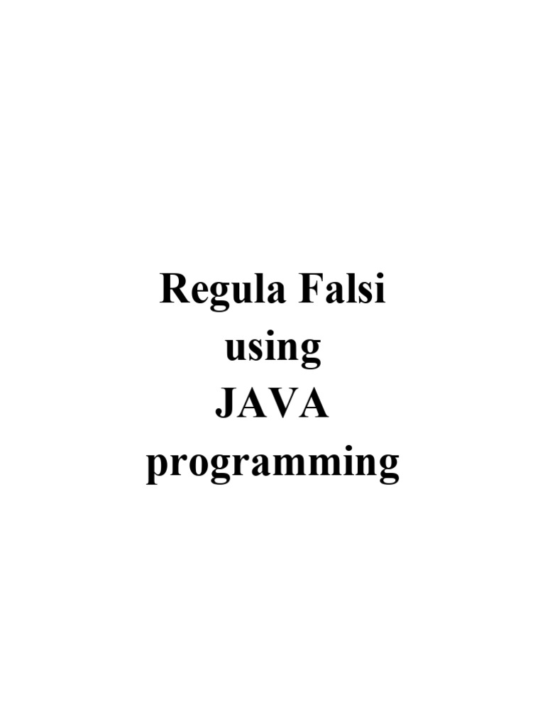 IP Regula Falsi Using JAVA | PDF